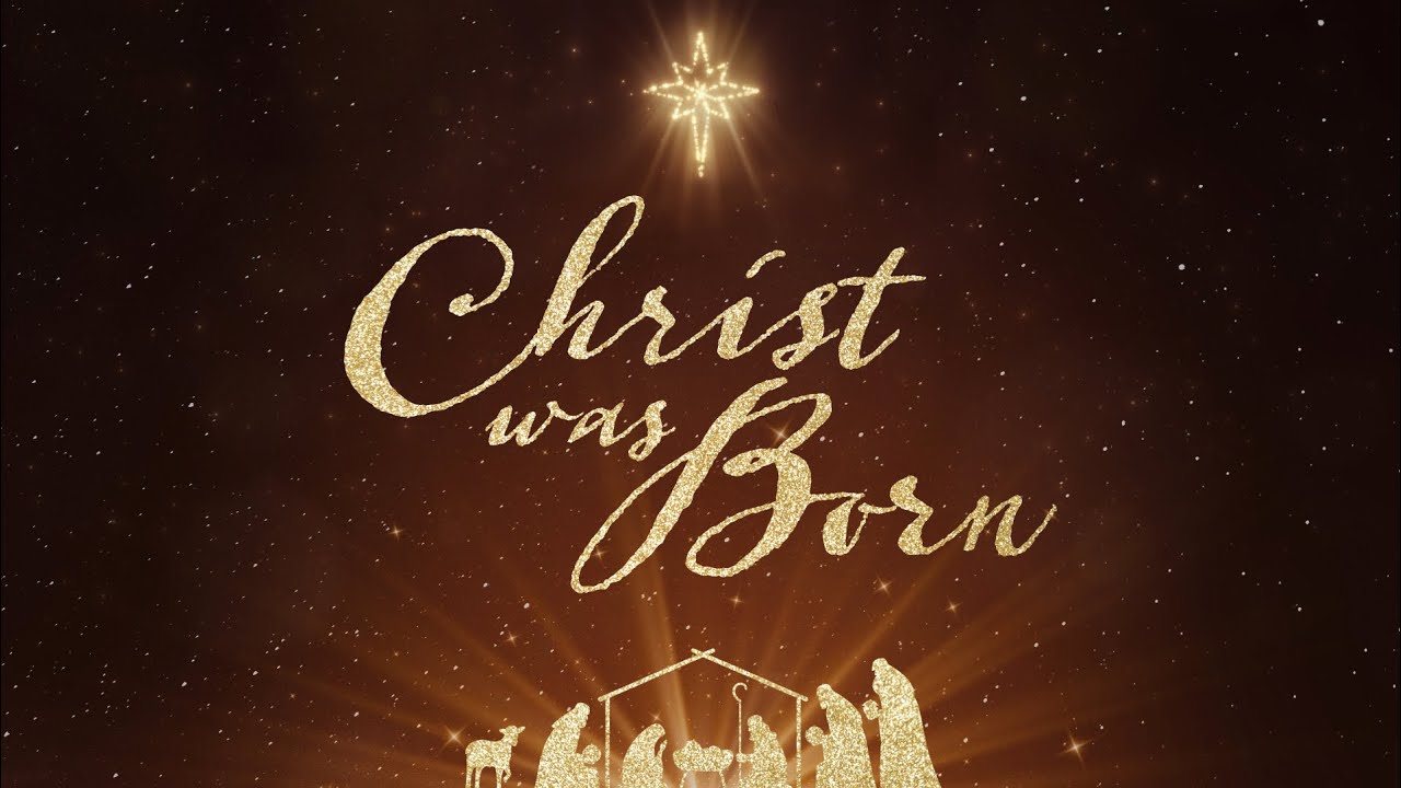 Christ Was Born | A Christmas Presentation - YouTube