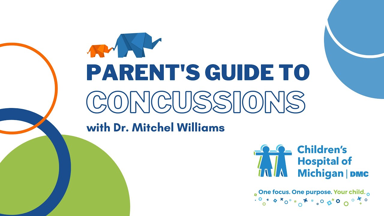 Parent's Guide to Concussions with Children's Hospital of Michigan ...