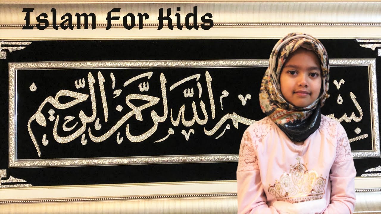 Basic Islamic Knowledge for Kids - YouTube