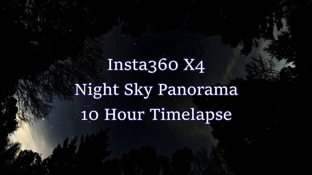 Night Sky Timelapse with the Insta360 X4 Camera - YouTube