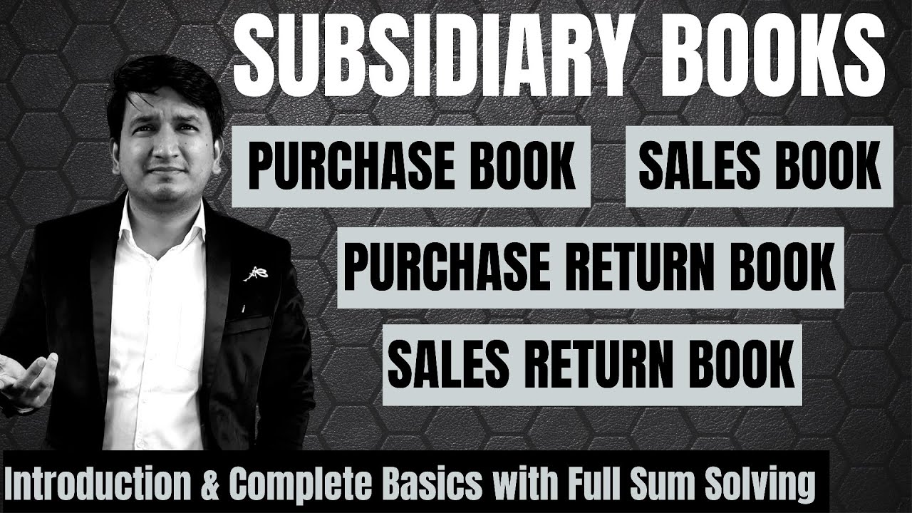 Subsidiary Book | class 11 | Purchase - Sales - Purchase return - Sales ...