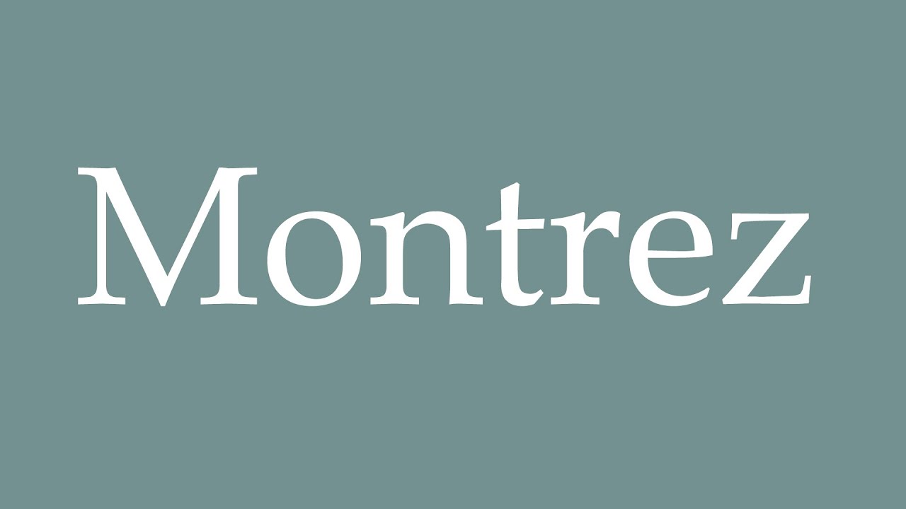 How to Pronounce ''Montrez'' (Show) Correctly in French - YouTube