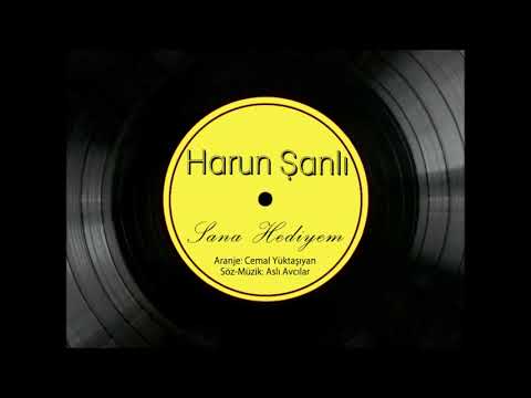 Harun Şanlı - Sana Hediyem