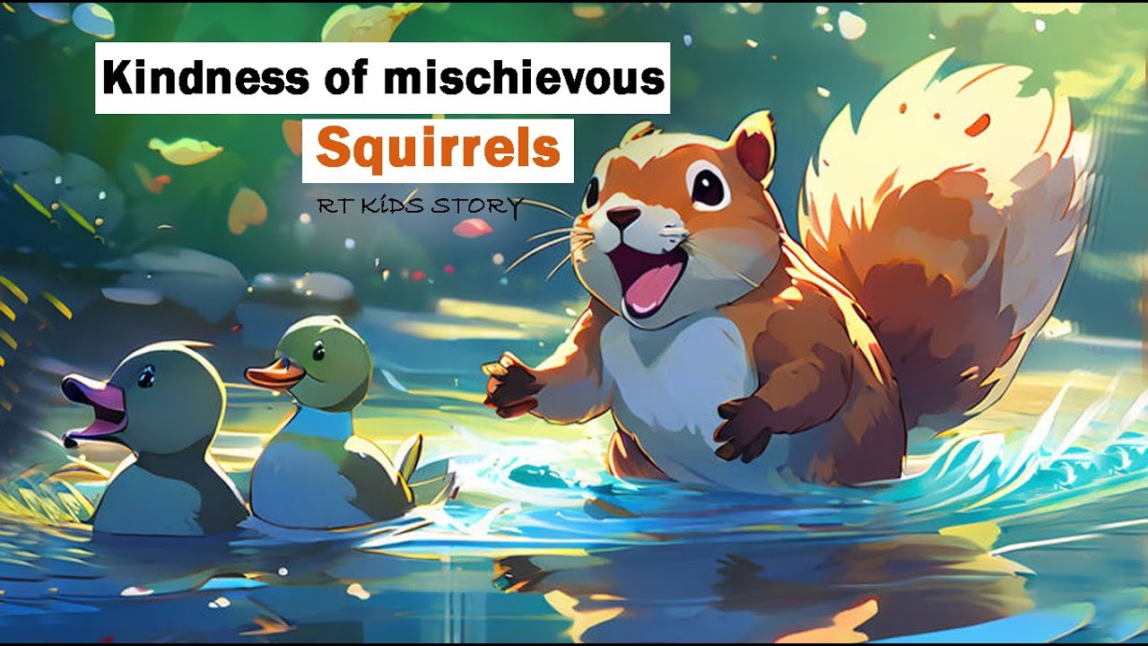 Kindness of mischievous Squirrels | Moral story | kids cartoon story ...