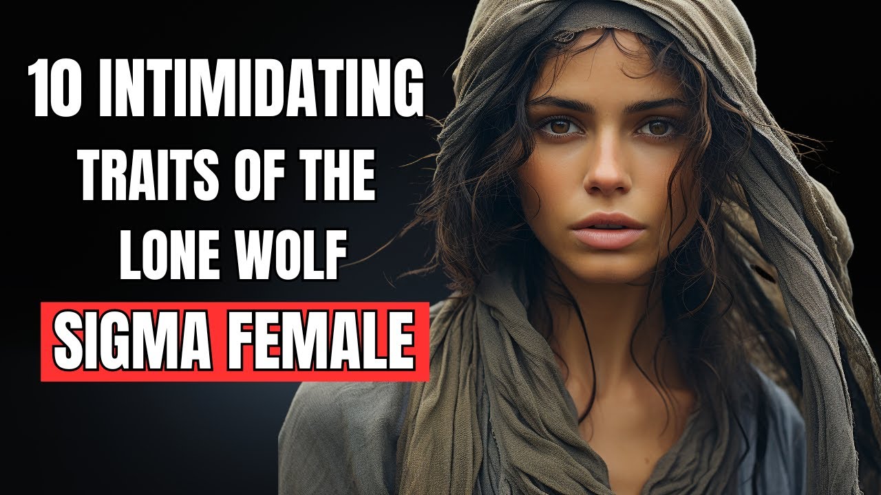 10 Intimidating Traits of the Lone Wolf Sigma Female - YouTube