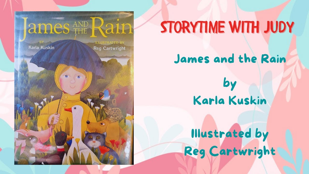READ ALOUD Children's Book - James and the Rain - YouTube