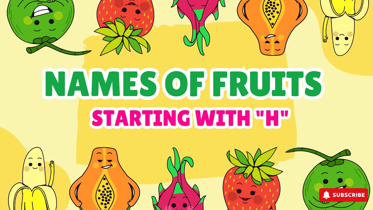 Mengenal Nama Buah-buahan dalam Bahasa Inggris dengan Awalan Huruf "H ...