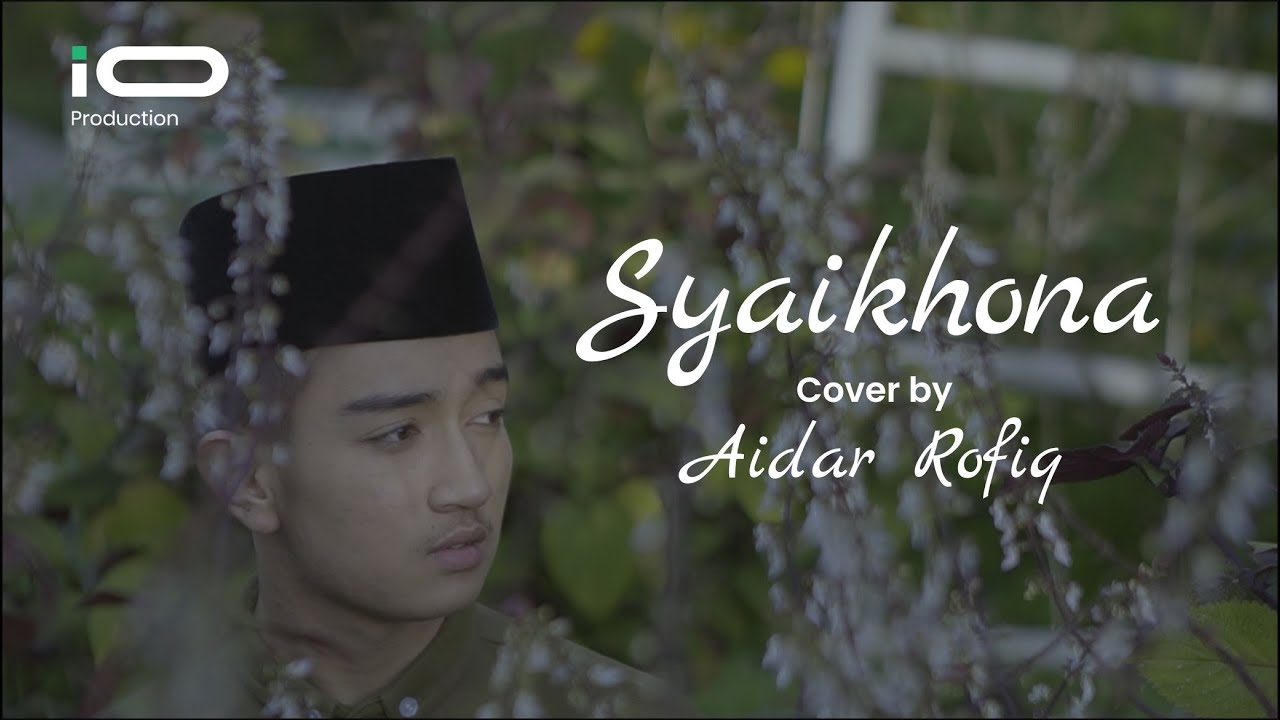 SYAIKHONA - Cover Aidar Rofiq - YouTube