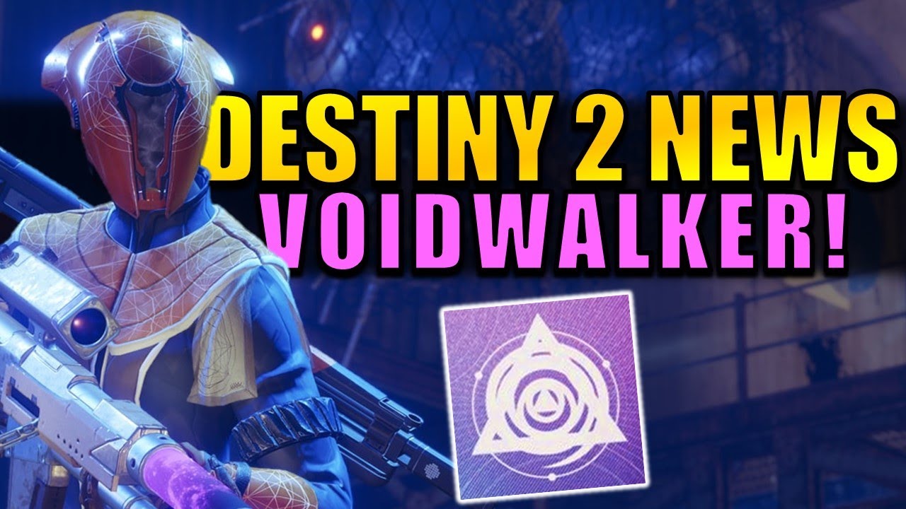 Destiny 2 News: VOIDWALKER GAMEPLAY, Sentinel Gameplay, New PvP Map ...