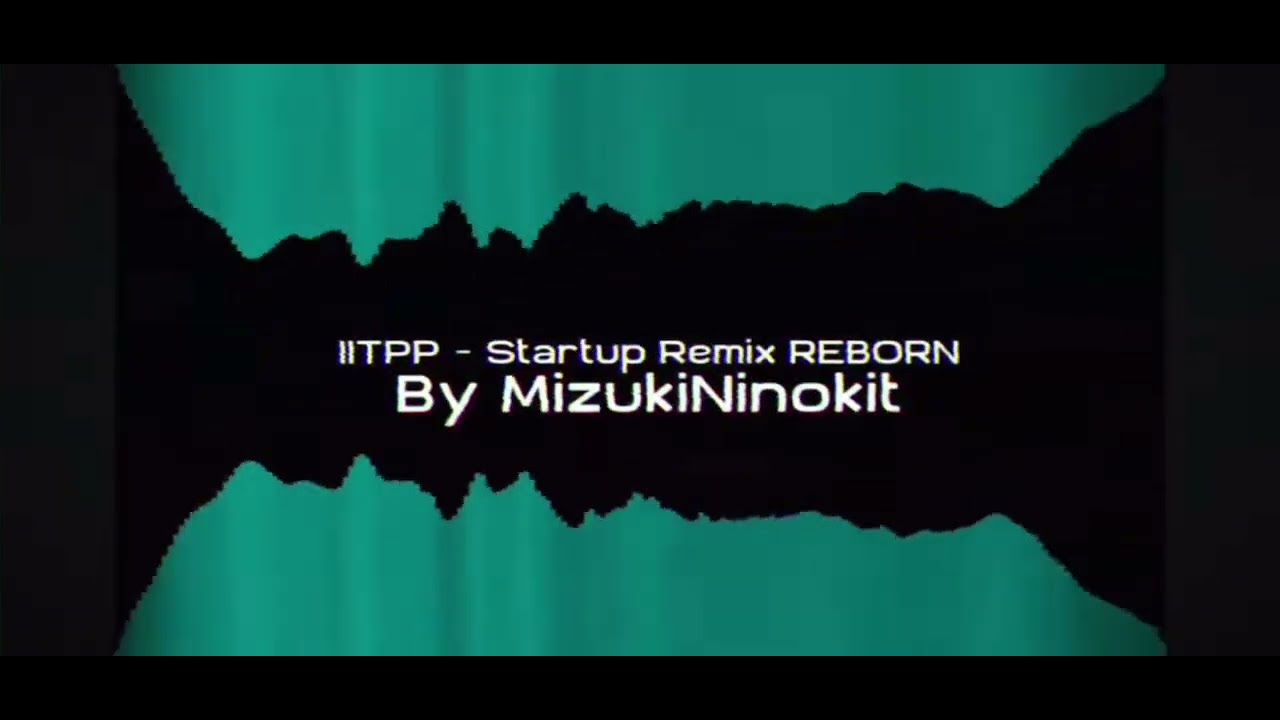 IITPP - core startup remix’s normal - YouTube