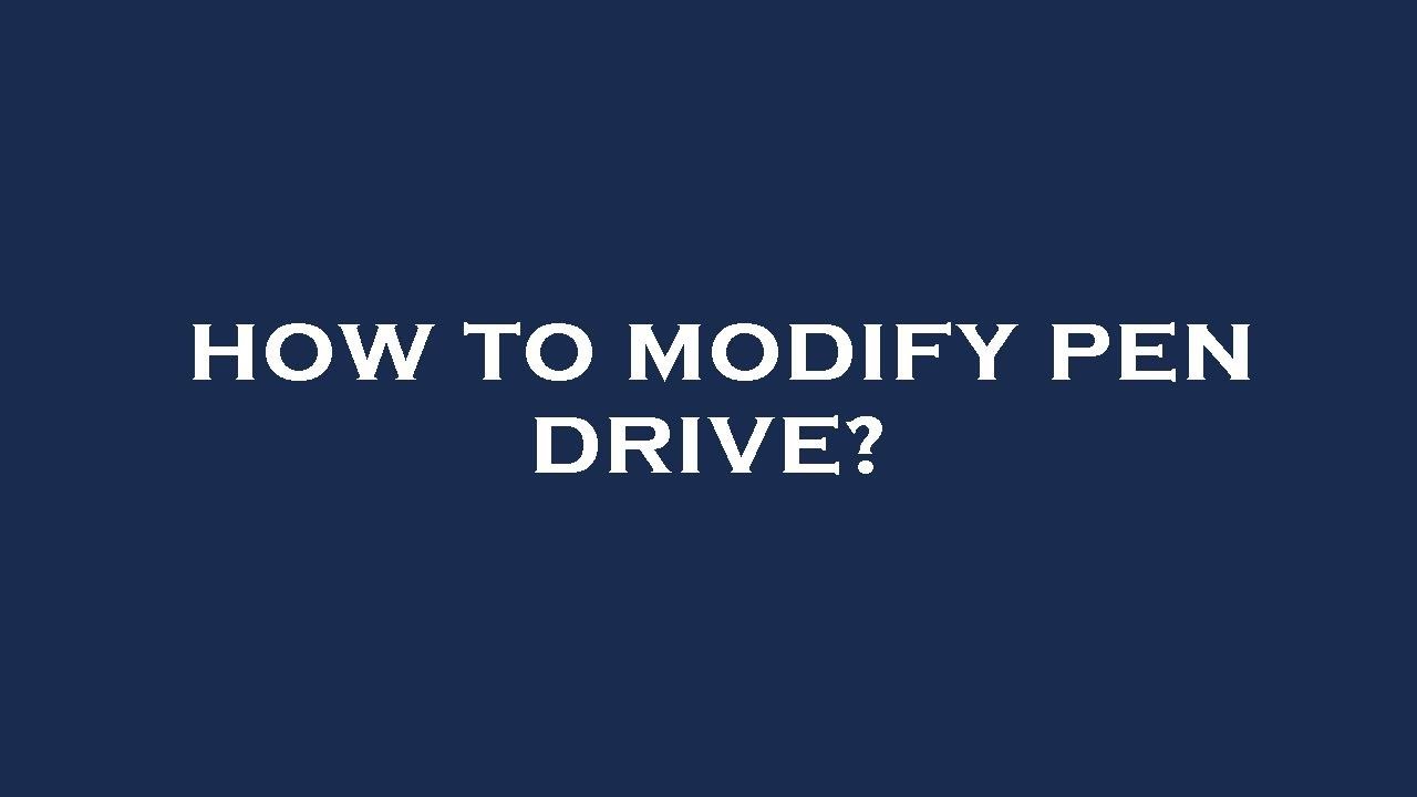 How to modify pen drive? - YouTube