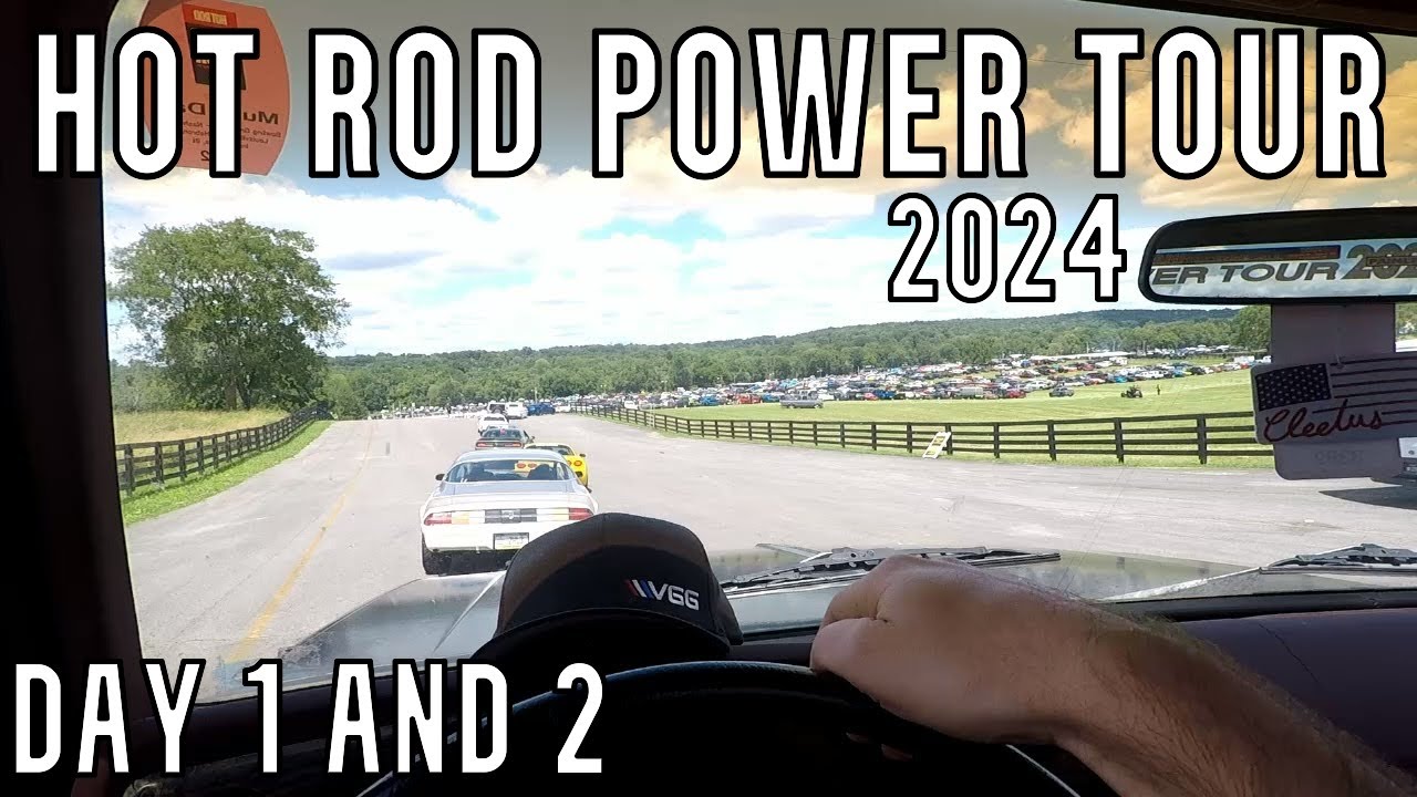 Hot Rod Power Tour - Day 1 & 2 - YouTube