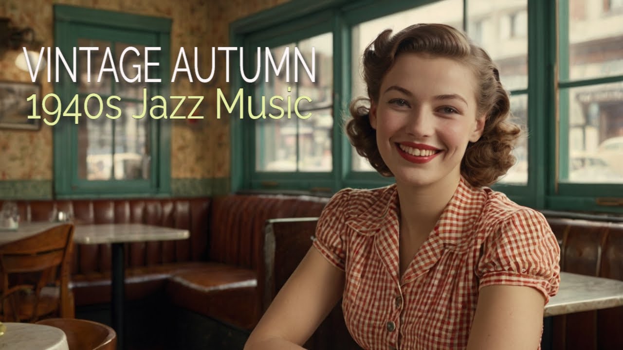 👉 VINTAGE AUTUMN PLAYLIST | 1940s JAZZ MUSIC - YouTube