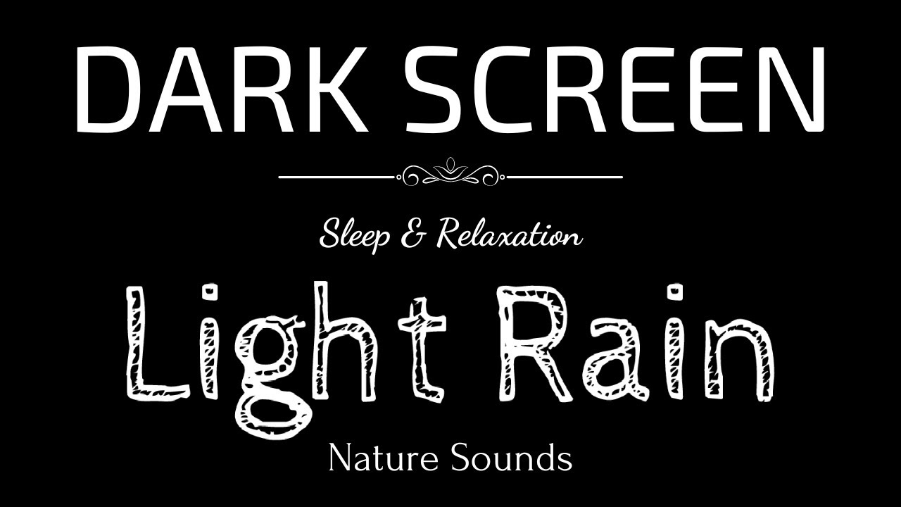 Light Rain Sounds for Sleeping BLACK SCREEN | Sleep and Relaxation ...