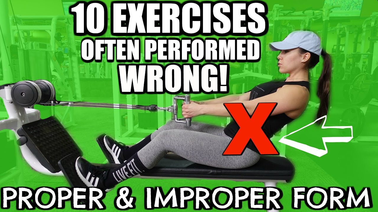10 EXERCISES OFTEN DONE WRONG! Proper & Improper Form - YouTube