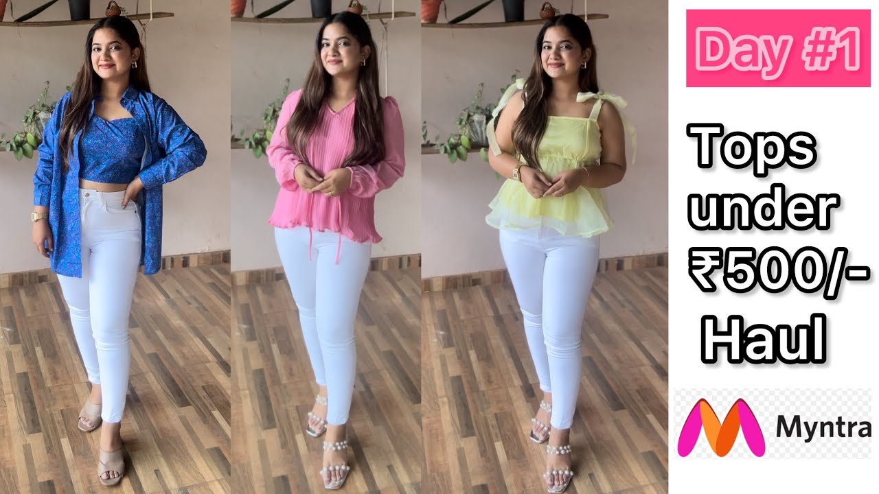 Day 1 of 30 days challenge EVERYTHING UNDER & 500/-😵 Myntra top haul ...