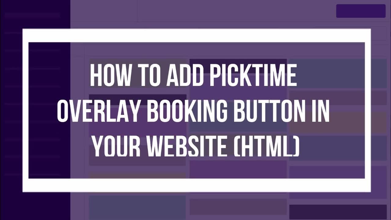 How to add Picktime overlay booking button in your HTML website? - YouTube