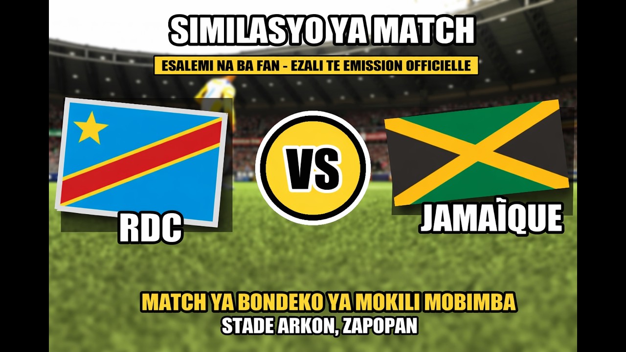 RDC 🇨🇩 vs Jamaïque 🇯🇲 | Match ya Bondeko 🌍 | Simulation ya Match - YouTube