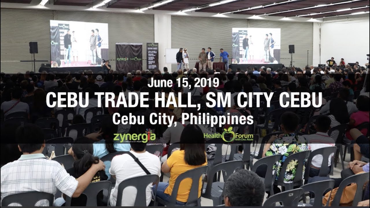 15 June 2019 | Health Forum @ Trade Hall, SM City Cebu - YouTube