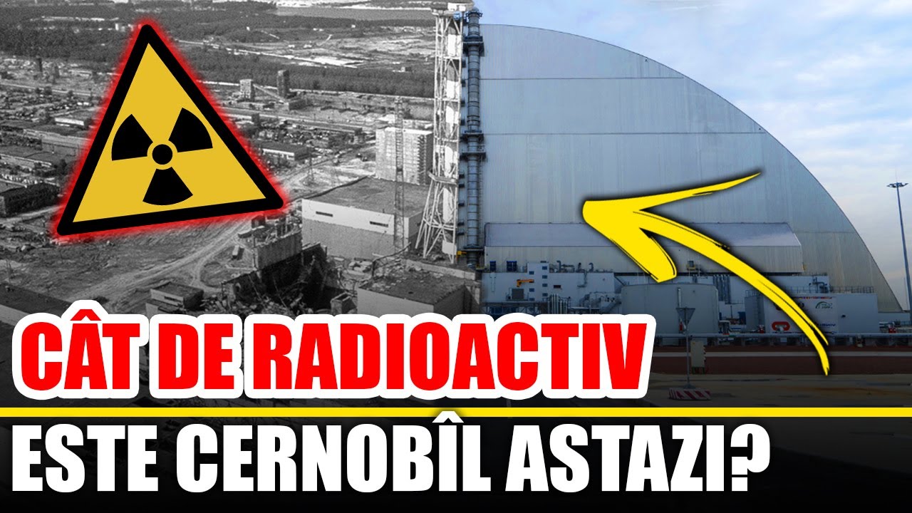 Cat De Radioactiv Este Cernobîl Astazi? - YouTube