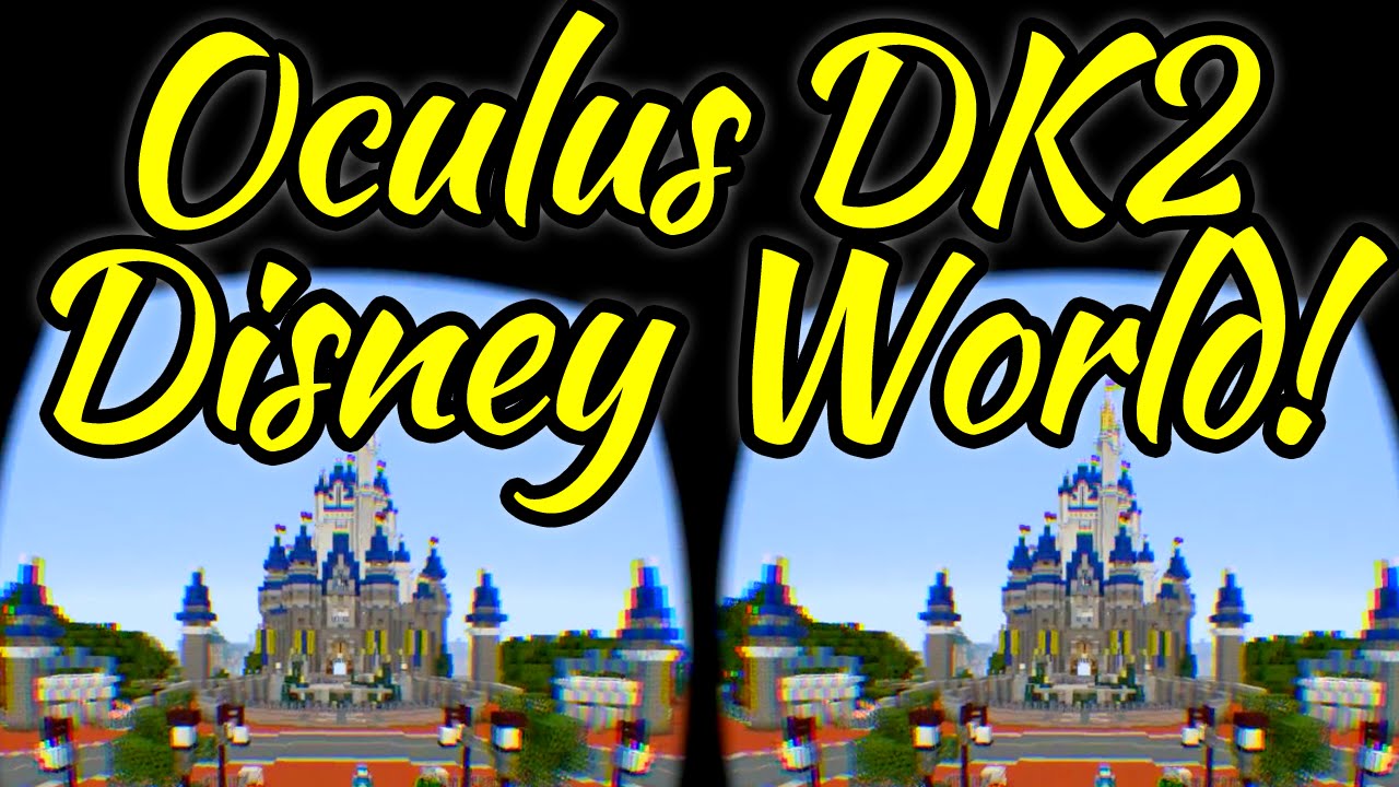 Oculus Rift Minecraft - Walt Disney World! [DK2] - YouTube