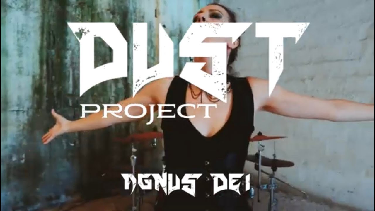 DUST PROJECT - AGNUS DEI - YouTube