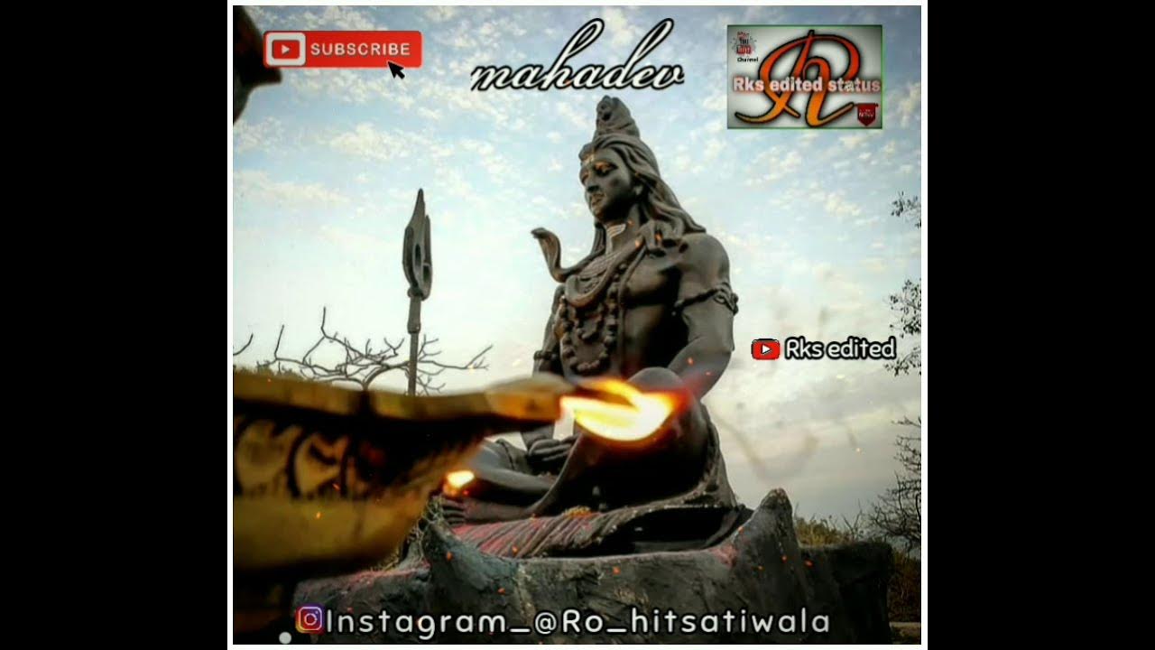 mahadev status mahakaal mahadev status🔱mahadev full screen status😍shivaay status🔱 Rks edited ...