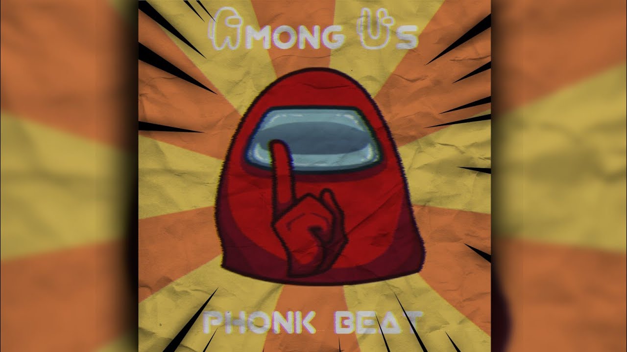 Among Us Drip [ PHONK REMIX ] Prod.Madekipak - YouTube