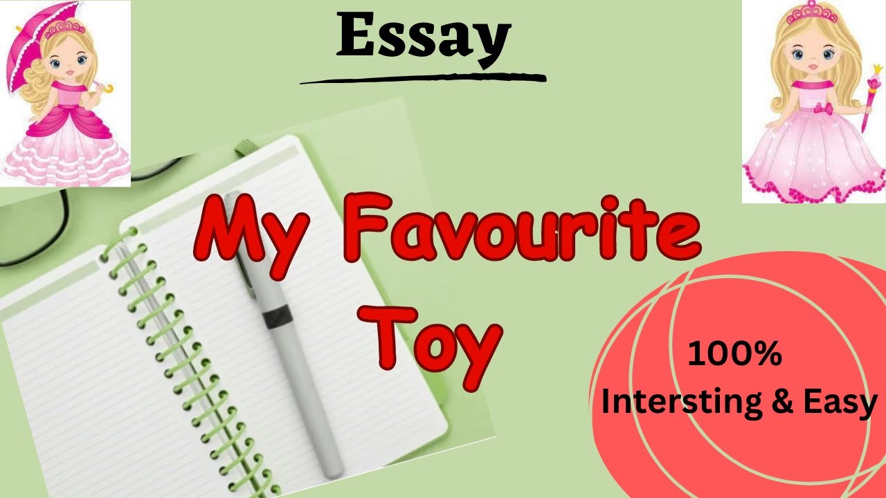 Easy Essay on My favourite Toy-20 Lines Essay on My favourite Toy-My ...
