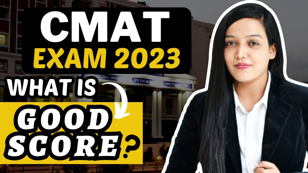 What Is A Good Score In CMAT Exam 2023 Mark Vs Percentile