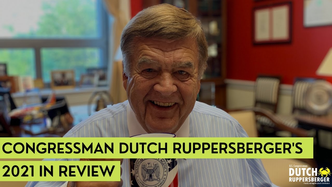 Congressman Dutch Ruppersberger's 2021 in Review - YouTube
