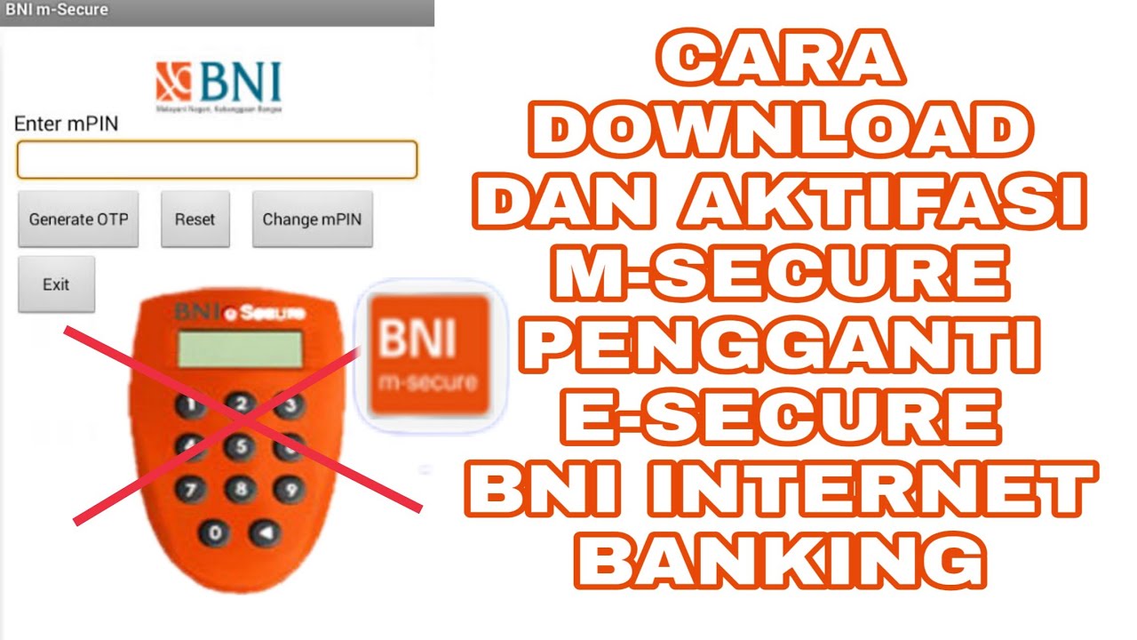 CARA MENDOWNLOAD DAN MENGAKTIFKAN M-SECURE BNI INTERNET BANKING - YouTube