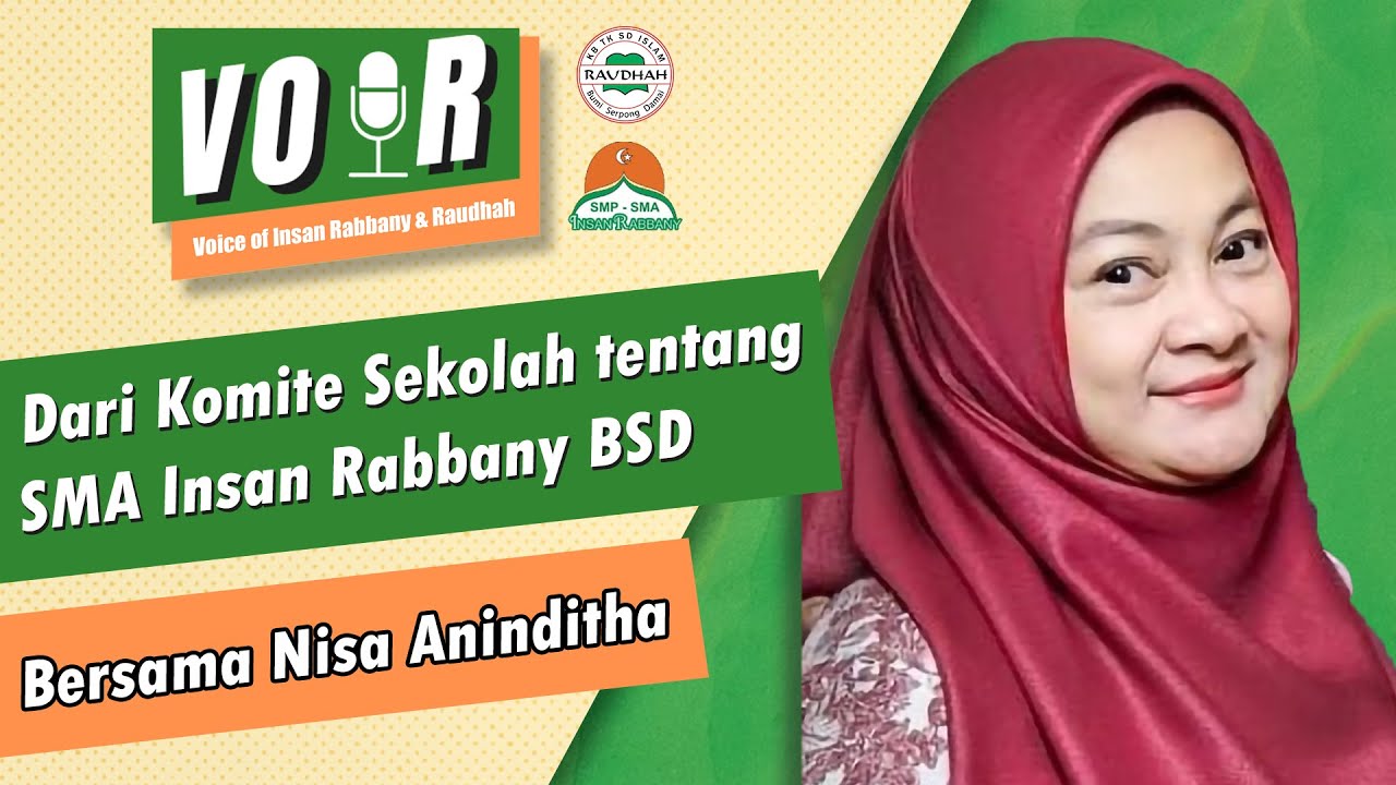Dari Komite Sekolah tentang SMA Insan Rabbany BSD bersama Nisa ...