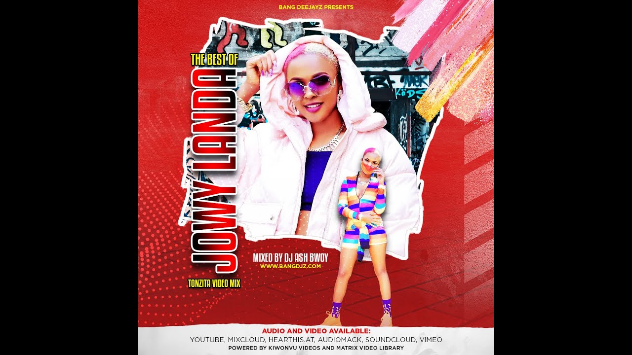 THE BEST OF JOWY LANDA TONZITA VIDOE MIX BY DJ ASH BWOY__2022 # ...