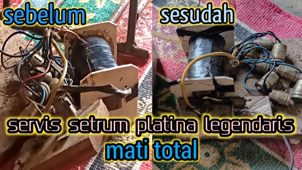 Full video || servis setrum platina legendaris mati total || dari awal ...