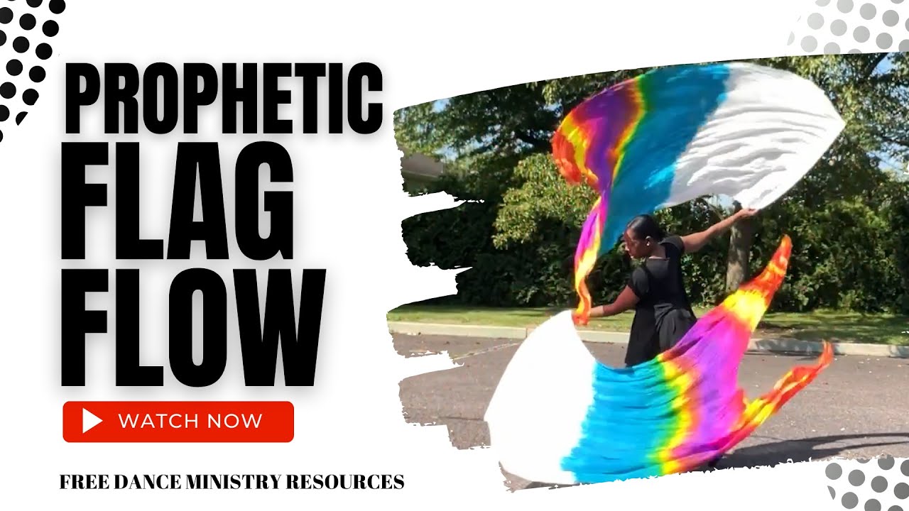 Prophetic Flag Choreography with Large Silk Flags | Prophetic Flag ...