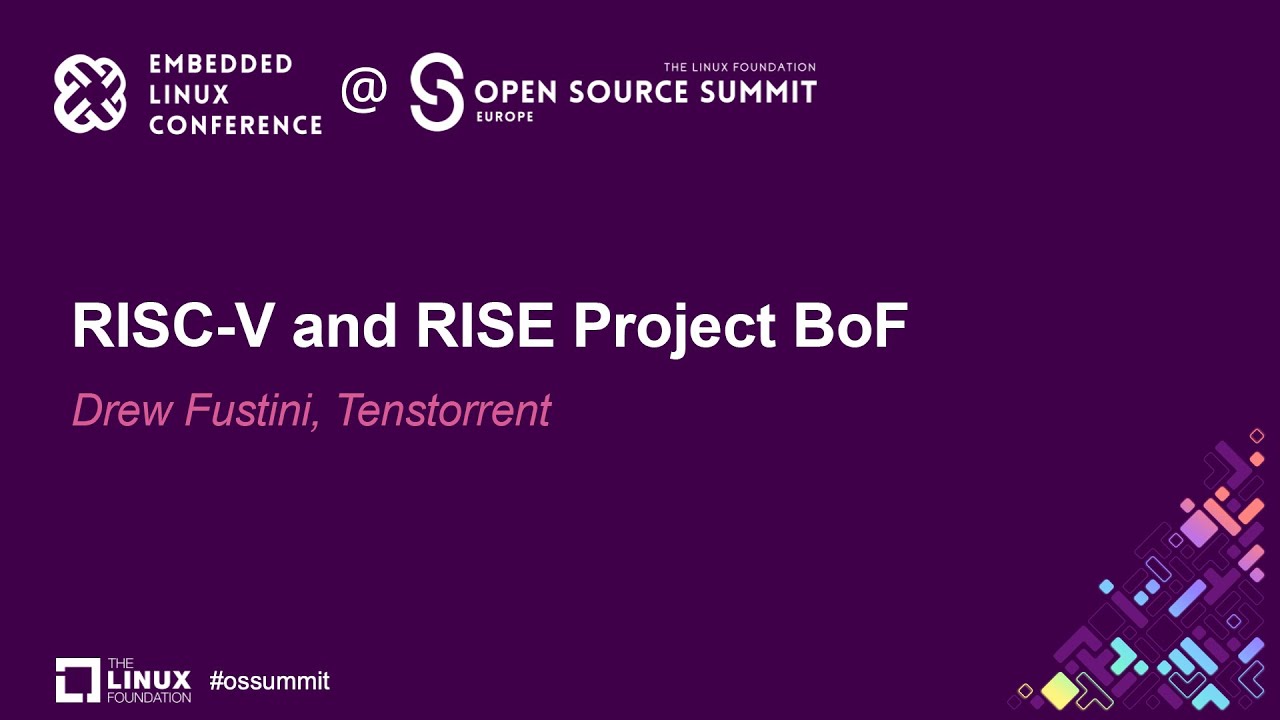 RISC-V and RISE Project BoF - Drew Fustini, Tenstorrent - YouTube