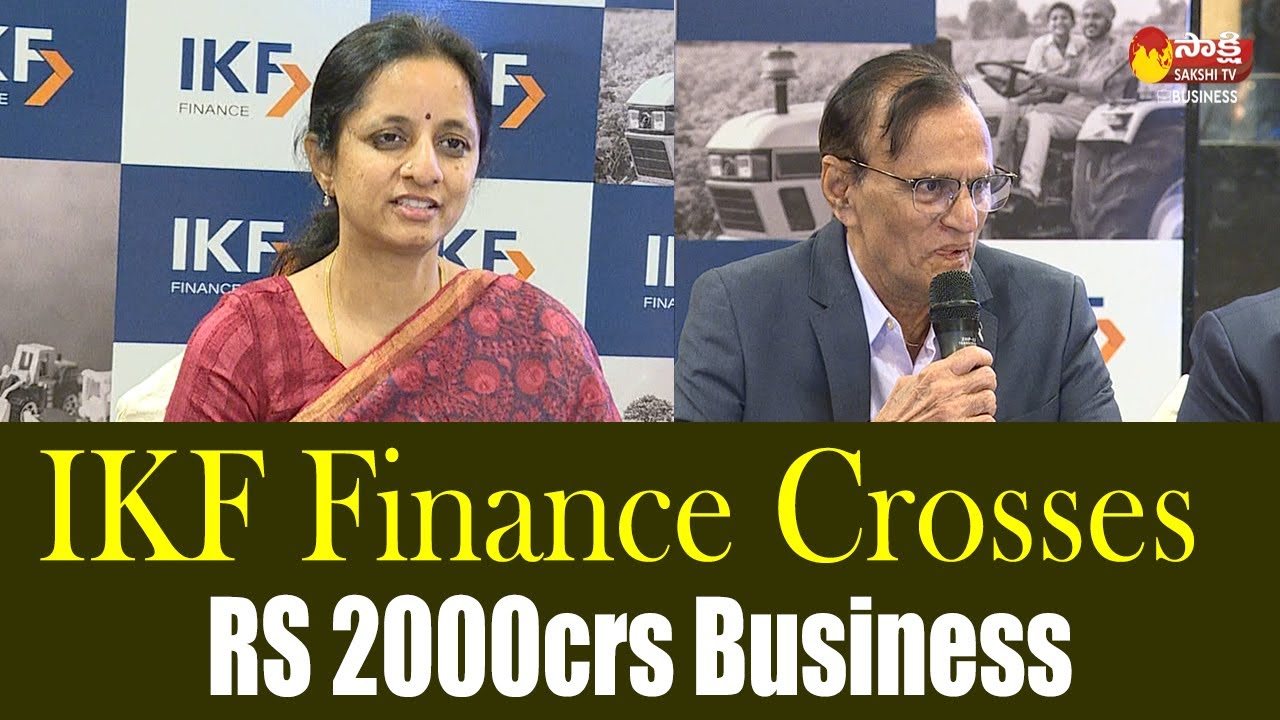 IKF Finance Crosses RS 2000crs Business | K Vasumathi Devi | VGK Prasad ...