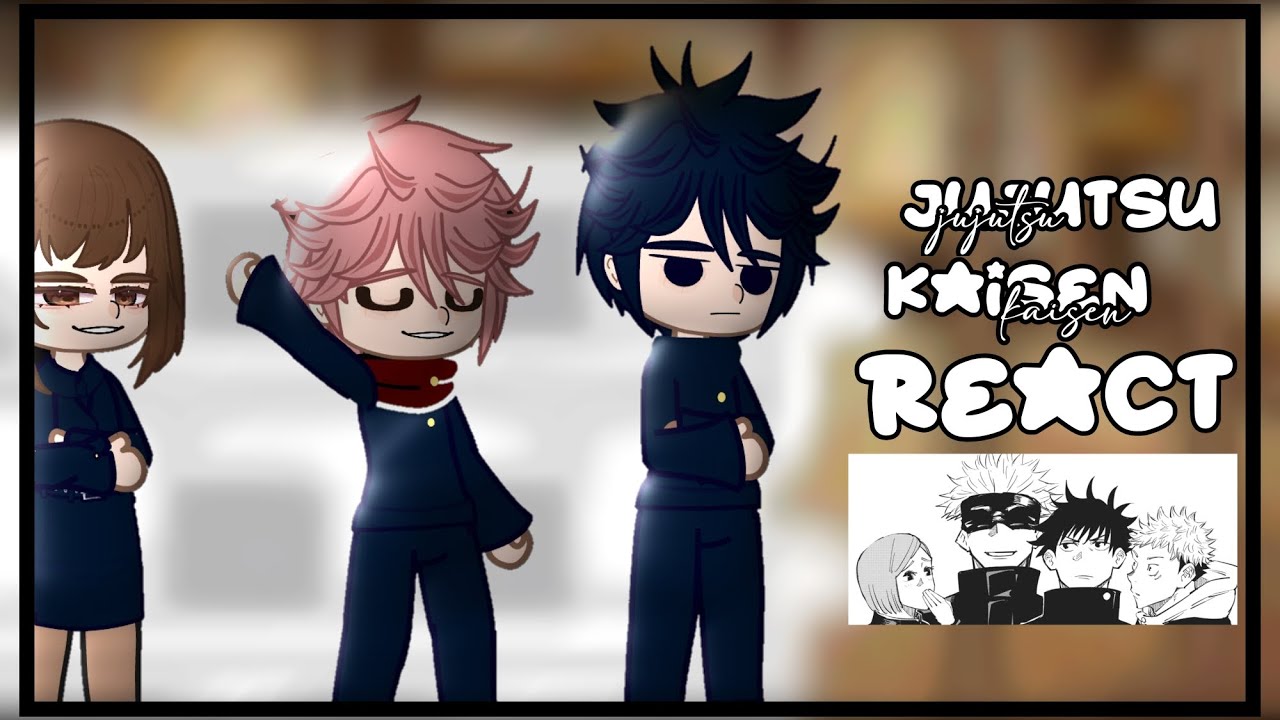 Jujutsu Kaisen React to the past/future || JJk react || shorter than ...