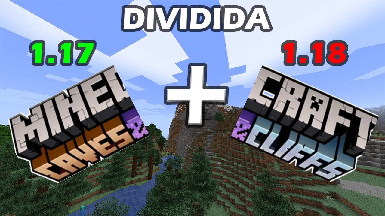 LA 1.17 SE DIVIDE EN 2 PARTES - MINECRAFT - YouTube