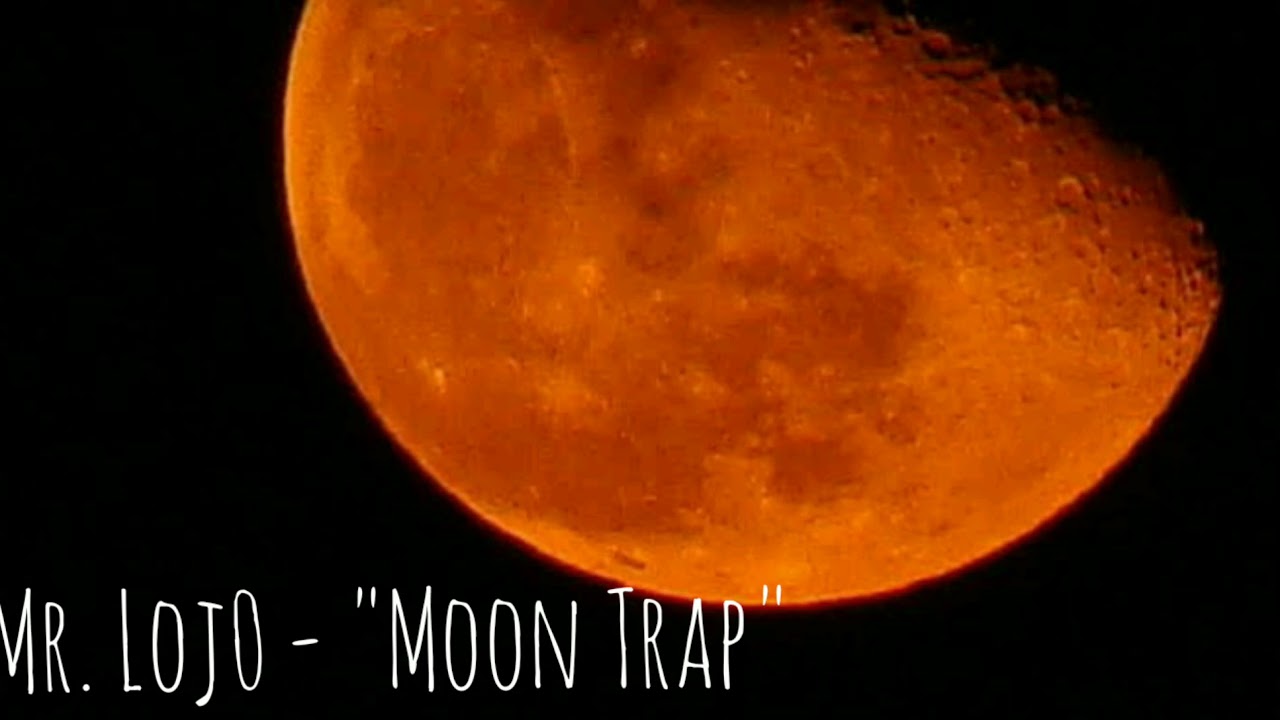 Mr loj0 - "Moon Trap" - YouTube