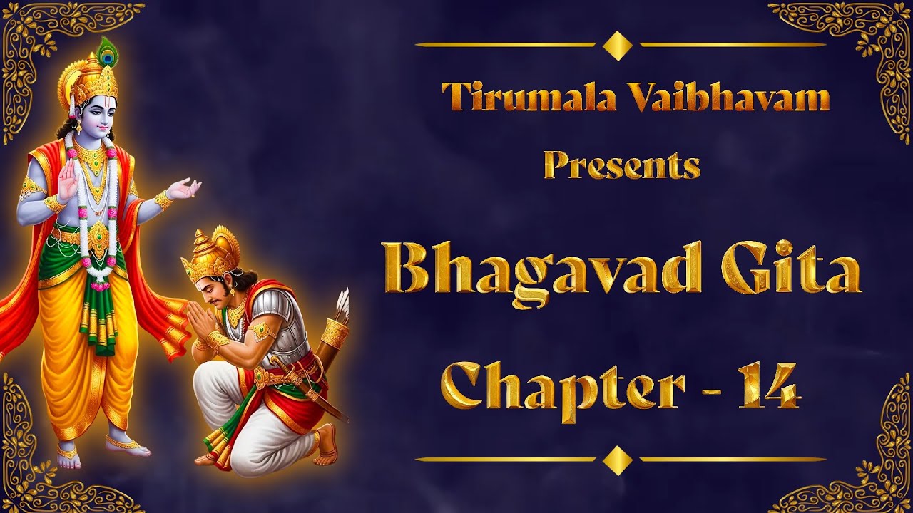 Bhagavad Gita Chapter 14 Explained | The Three Gunas — Sattva, Rajas ...