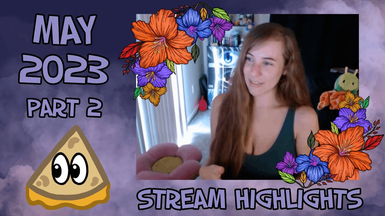 MAY 2023 STREAM HIGHLIGHTS ️ Part 2! - YouTube
