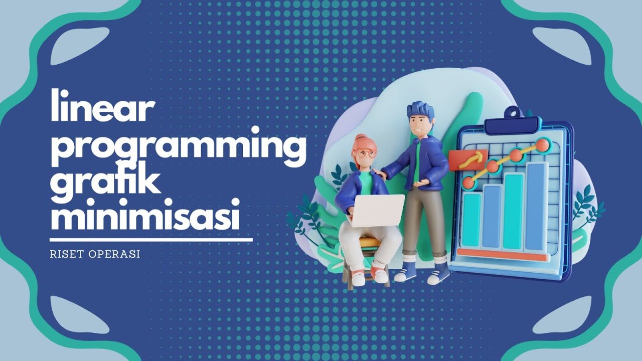 Riset Operasi-Linear Programming Grafik Minimisasi (Manajemen 4/i) - YouTube