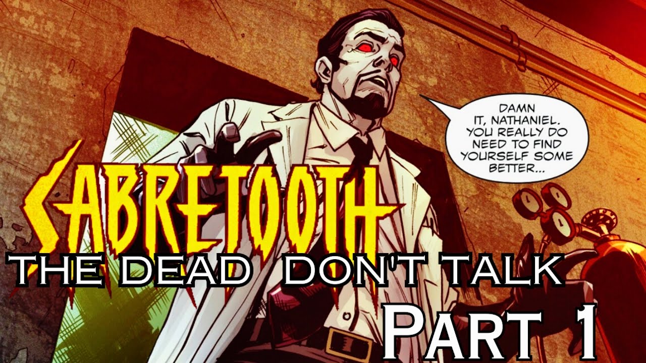 SABRETOOTH The Dead Dont Talk PART 1 - YouTube