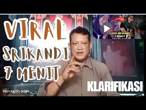 VIRAL KLARIFIKASI SRIKANDI 7 MENIT - YouTube