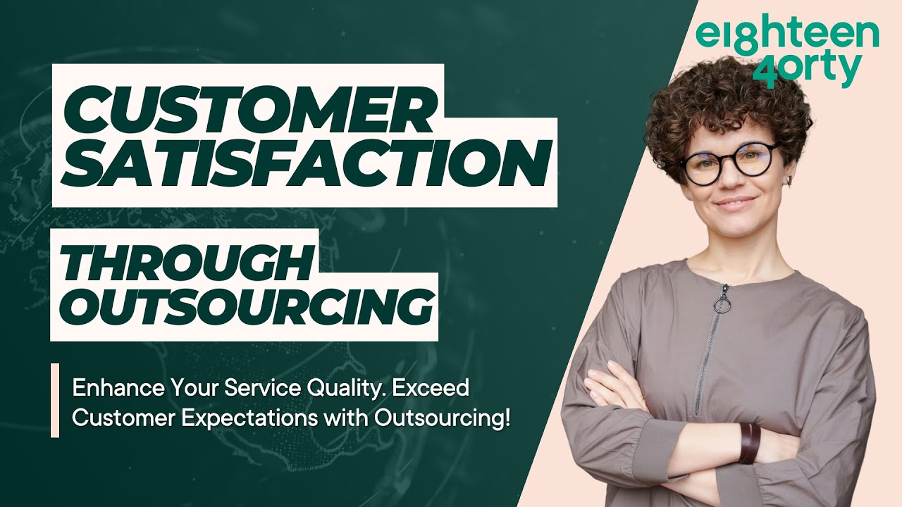 Transform Customer Satisfaction with Strategic Outsourcing Solutions ...
