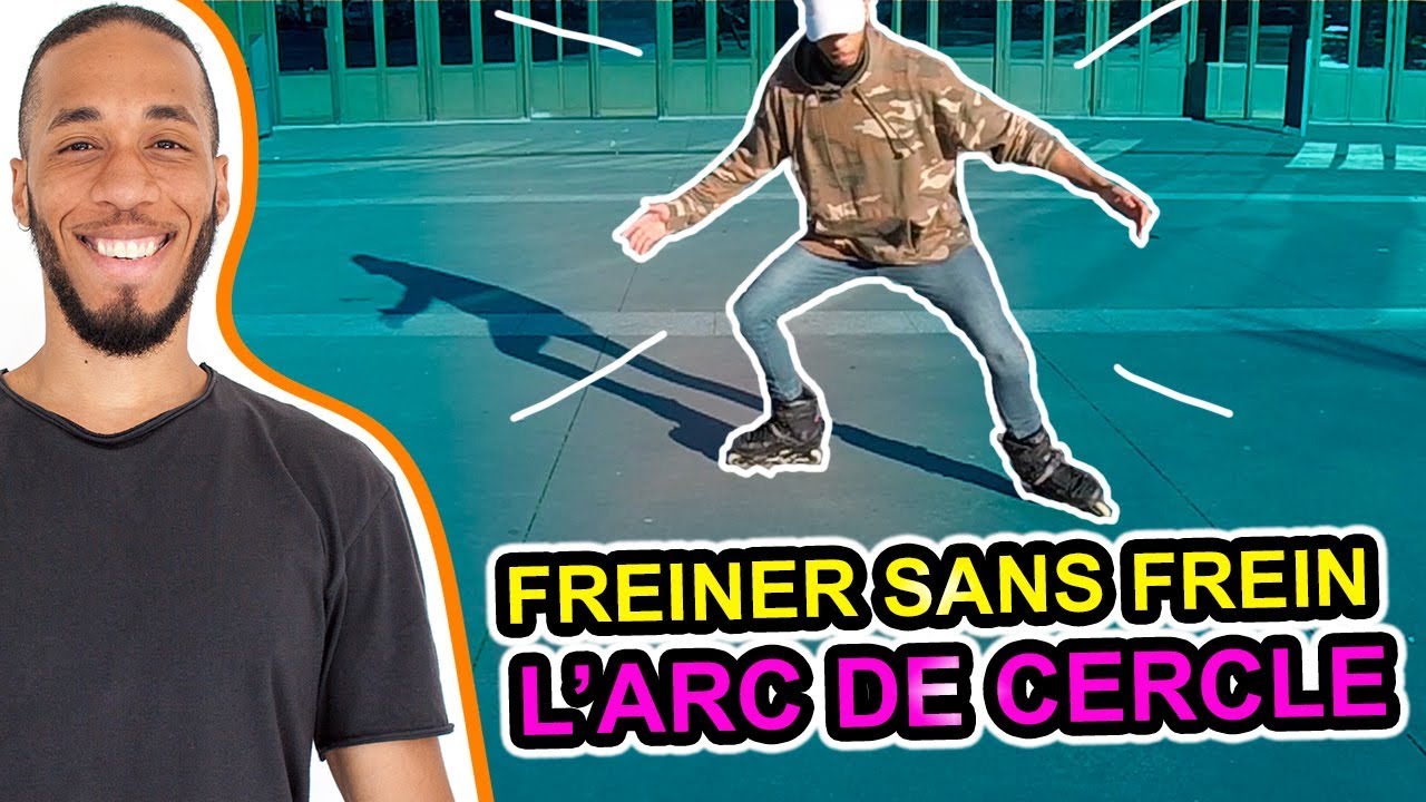 COMMENT APPRENDRE À FREINER EN ROLLER EN ARC DE CERCLE ET MÊME PLUS ...