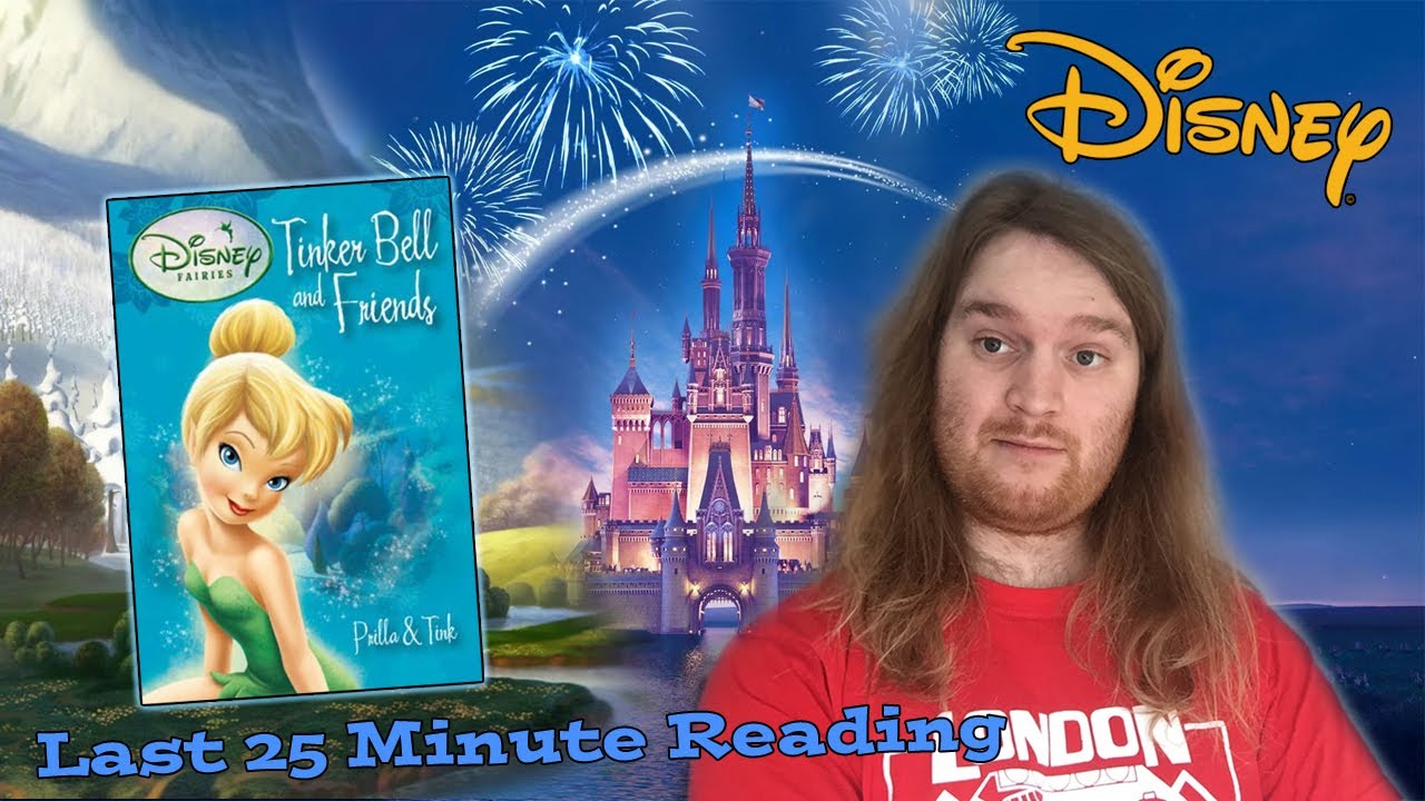 Reading a final part of Tinker Bell and Friends | Disney Fairies ...