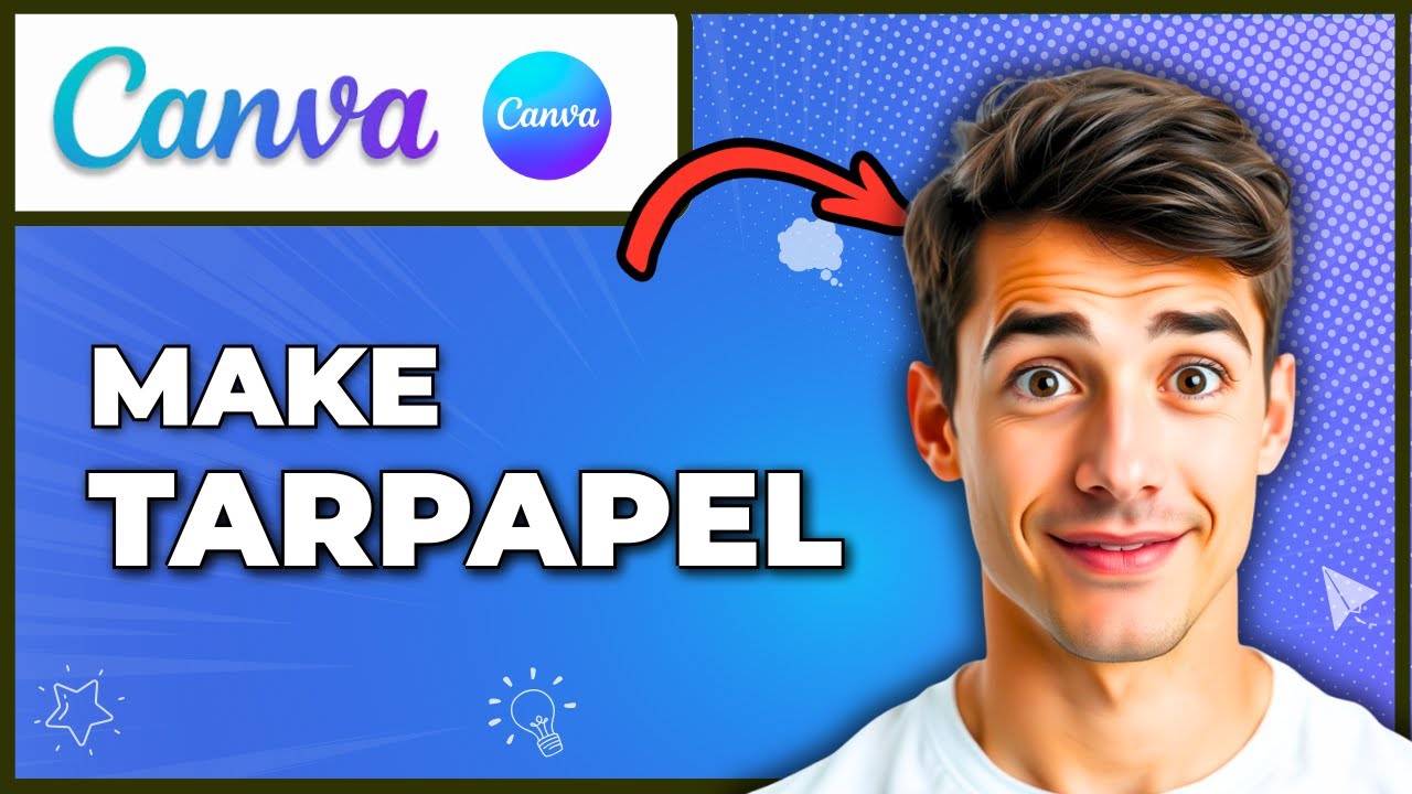 How To Make A Tarpapel On Canva (Easiest Way) (2025 Guide) - YouTube